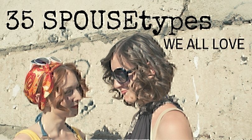 35 SPOUSEtypes We All Love | Military Spouse